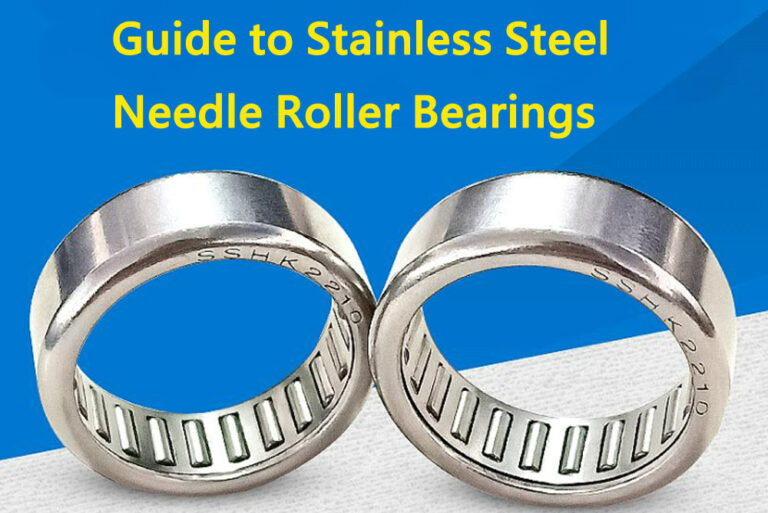 Guide To Stainless Steel Needle Roller Bearings | AUBEARING